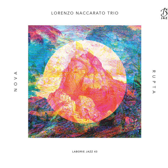 Nova Rupta | Lorenzo Naccarato Trio | Laborie Jazz