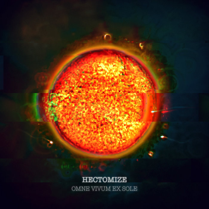 Omne Vivum Ex Sole | Hectomize