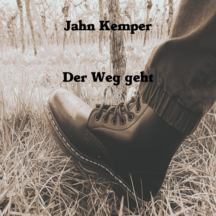 Der Weg geht | Jahn Kemper