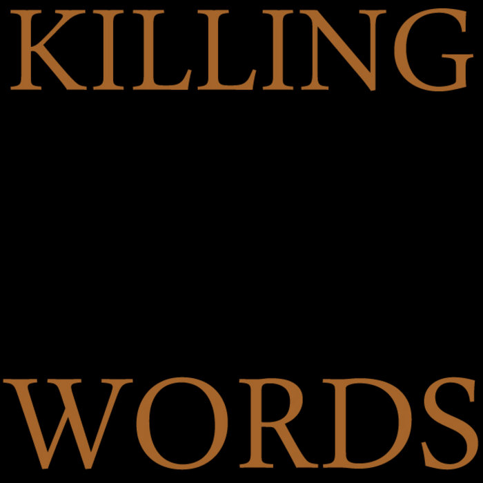 Killing Words | The Jukes