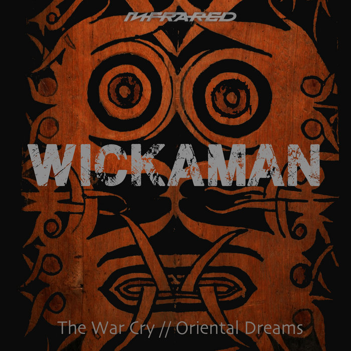 RED021 - The War Cry // Oriental Dreams | WICKAMAN | TheBughouse