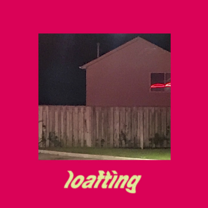 Loafting | Loafting