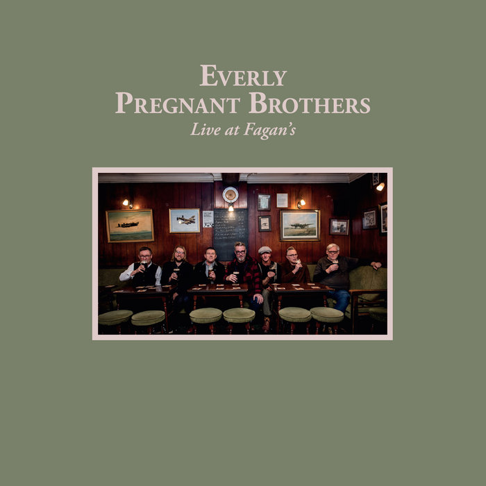 Live at Fagan's | The Everly Pregnant Brothers