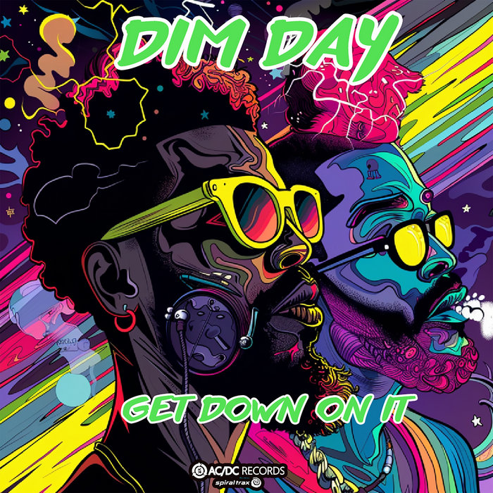 Dim Day - Get Down On It (ACDC405 - ACDC Records) | Dim Day | ACDC ...