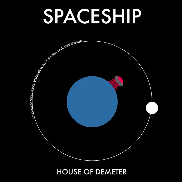 Spaceship | House Of Demeter