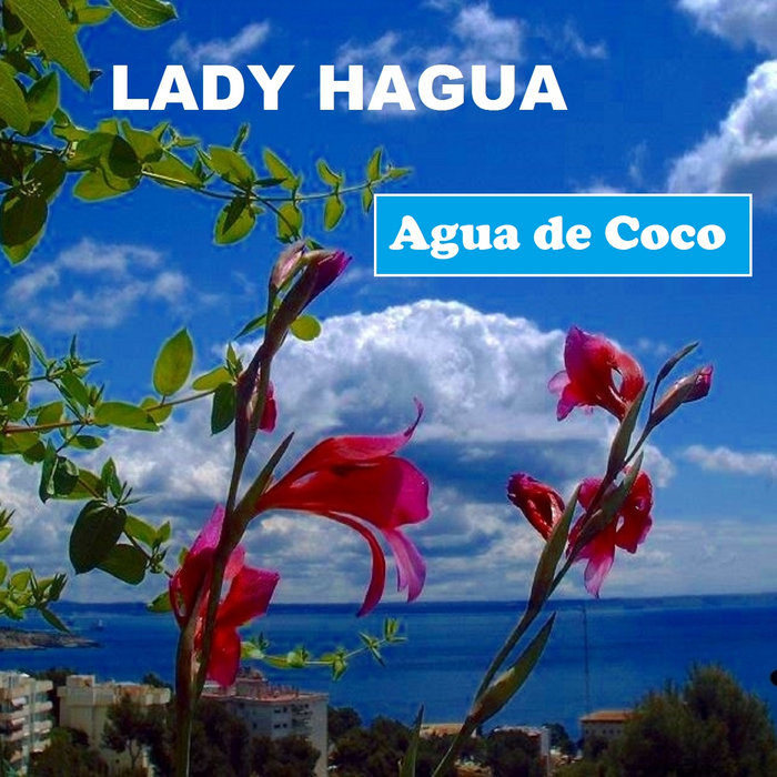 AGUA DE COCO | Lady Hagua