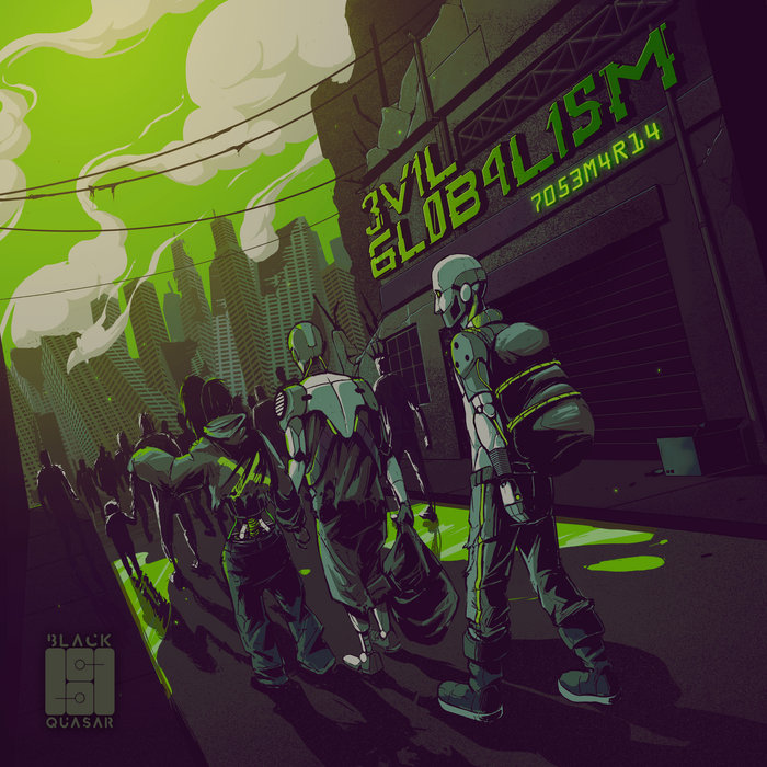 3VIL 6L0B4L15M | 7053M4R14 | BLACK QUASAR RECORDS