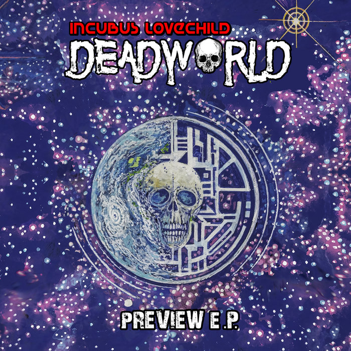 Deadworld Preview E.P. | Incubus Lovechild