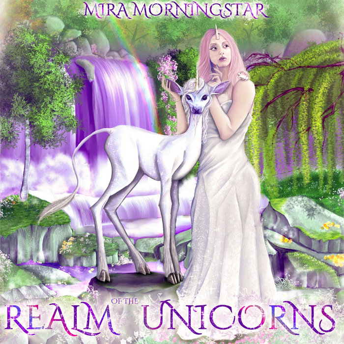 Realm of the Unicorns | Mira Morningstar