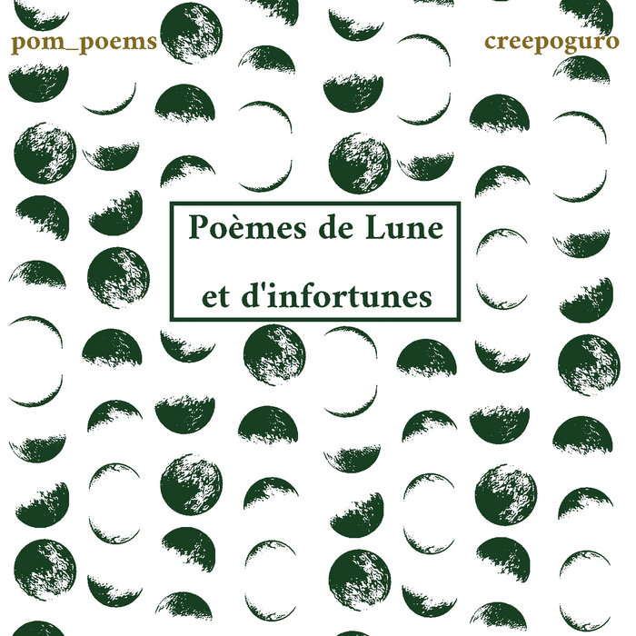 Poèmes de Lune et d'infortunes | creepoguro