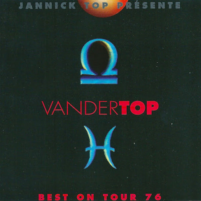 Vandertop - Best On Tour 1976 | Jannick Top