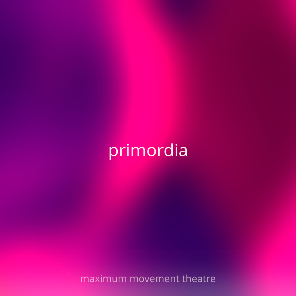 Primordia Maximum Movement Theatre primordia-maximum-movement-theatre
