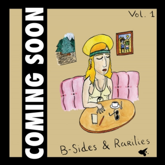 B-Sides & Rarities Vol.1 | Coming Soon