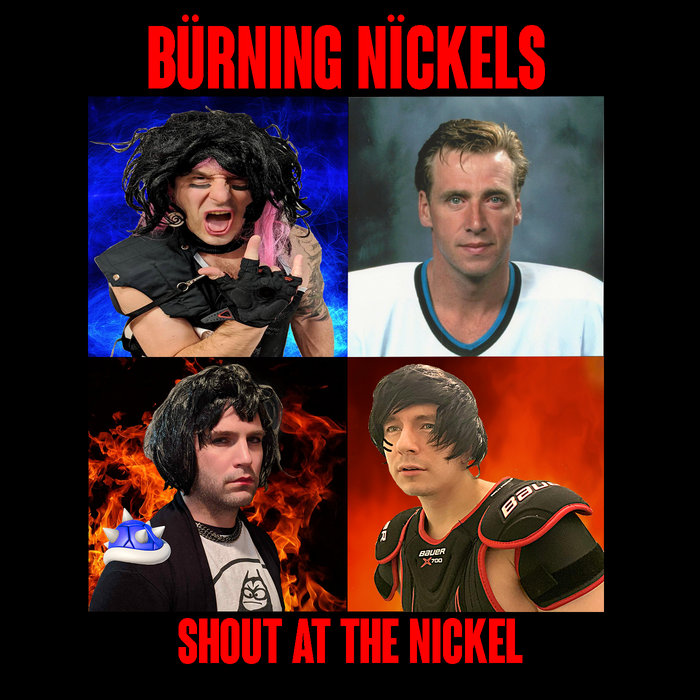 Shout at the Nickel | Burning Nickels | High End Denim Records