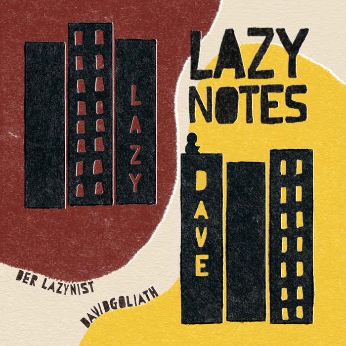 Lazy Notes | DavidGoliath & Der Lazynist | DavidGoliath