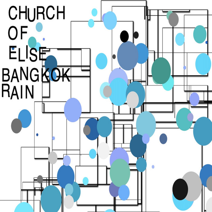 BANGKOK RAIN | church of elise