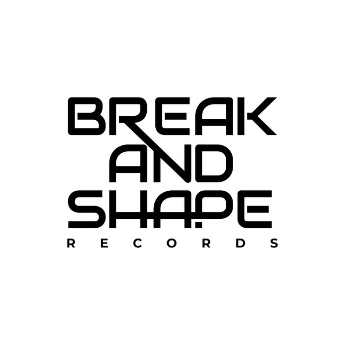 Getta Life | Break & Shape Records