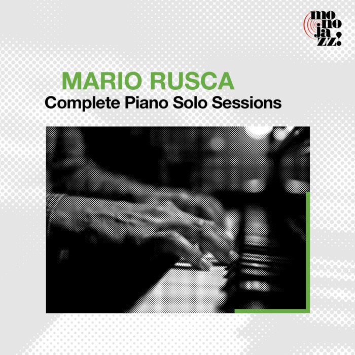 Complete Piano Solo Sessions | Mario Rusca | Right Tempo / Mono Jazz ...