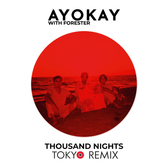 ayokay with Forester - Thousand Nights (Remixes by TOKYO) | TOKYO