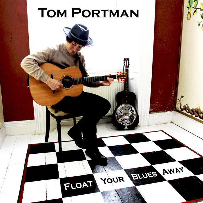 Float Your Blues Away | Tom Portman Music