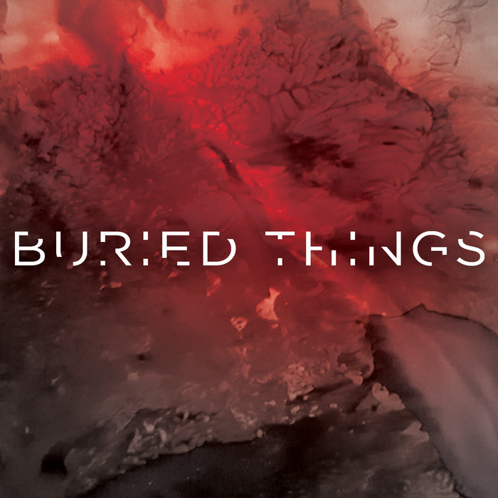 Buried Things | Buried Things | The Harrow