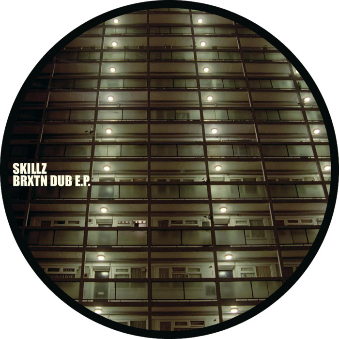Skillz - Brxtn Dub E.P. | Skillz | SPA STREET SOUNDS