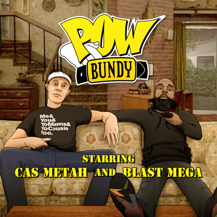Pow Bundy | Cas Metah and Blast Mega | Cas Metah