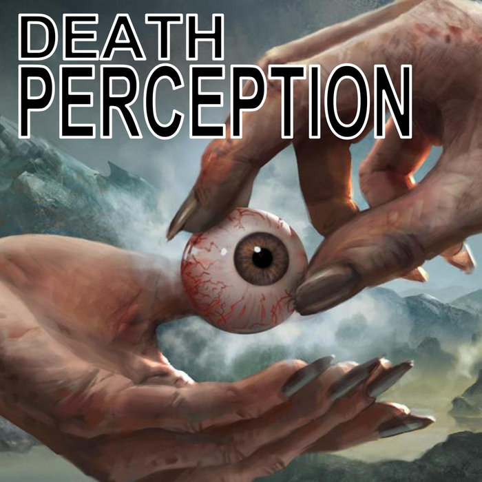 The Death Perception Sessions | ben