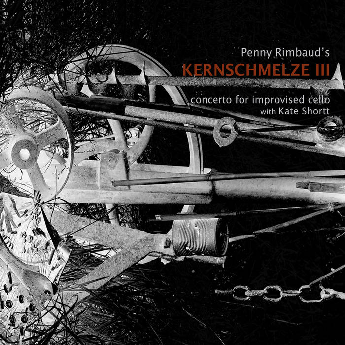 Penny Rimbaud & Kate Shortt – Kernschmelze III – out out
