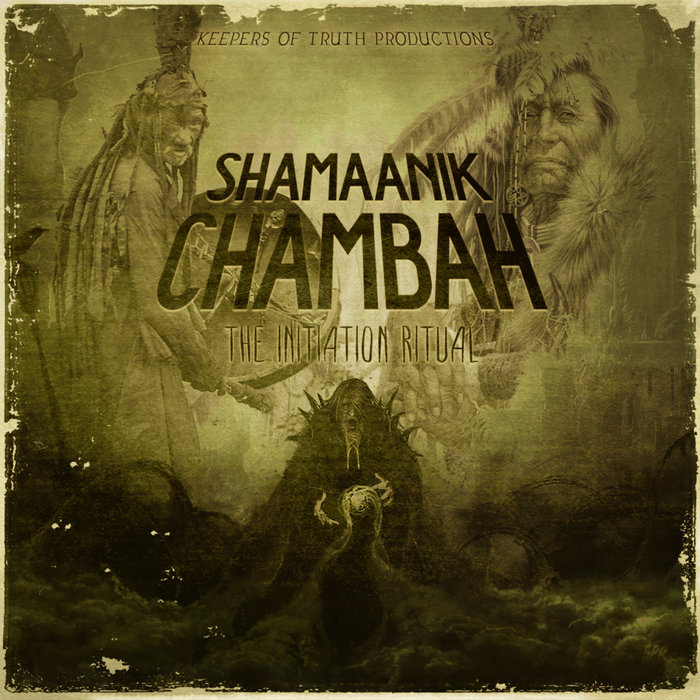 The Initiation Ritual | Shamaanik Chambah