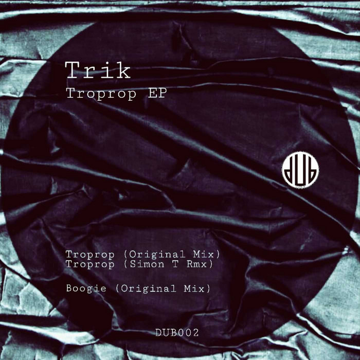 Trik - Trop Rop EP | DUB Musik
