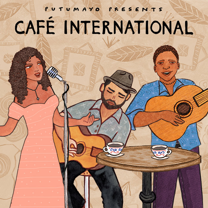 Café International | Putumayo World Music