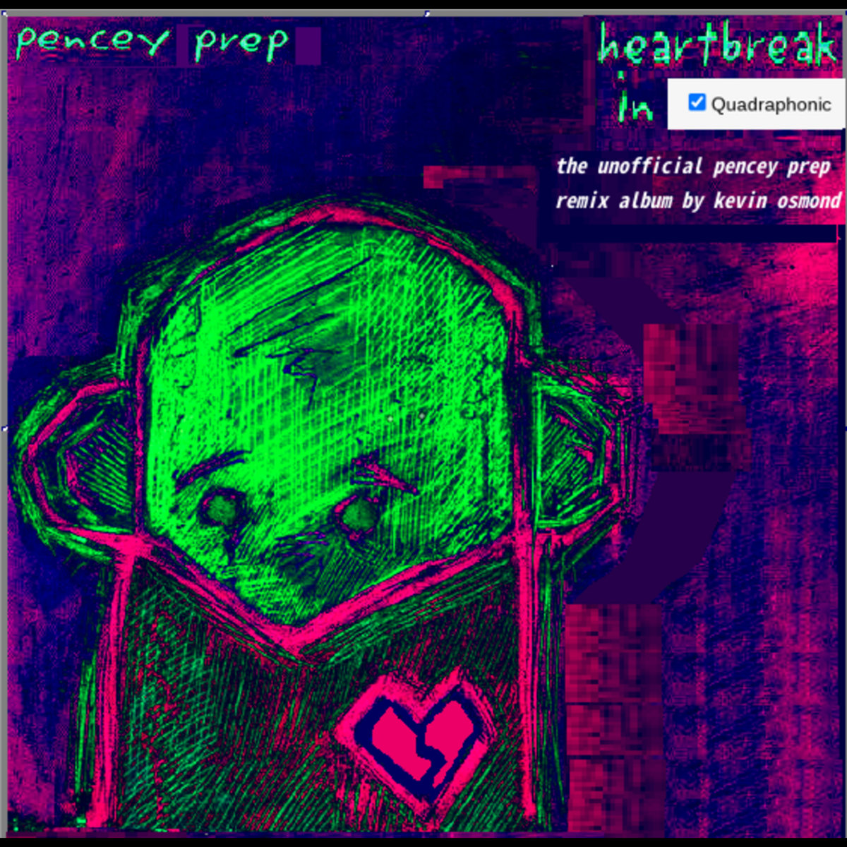 Heartbreak in Quadraphonic (The Unofficial Pencey Prep Remix Album ...