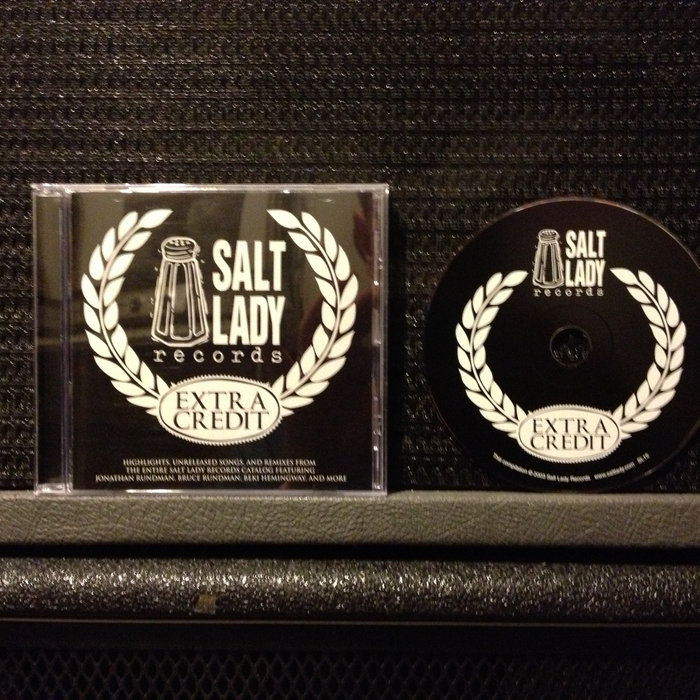 Extra Credit: Salt Lady Records Sampler | Jonathan Rundman and friends ...