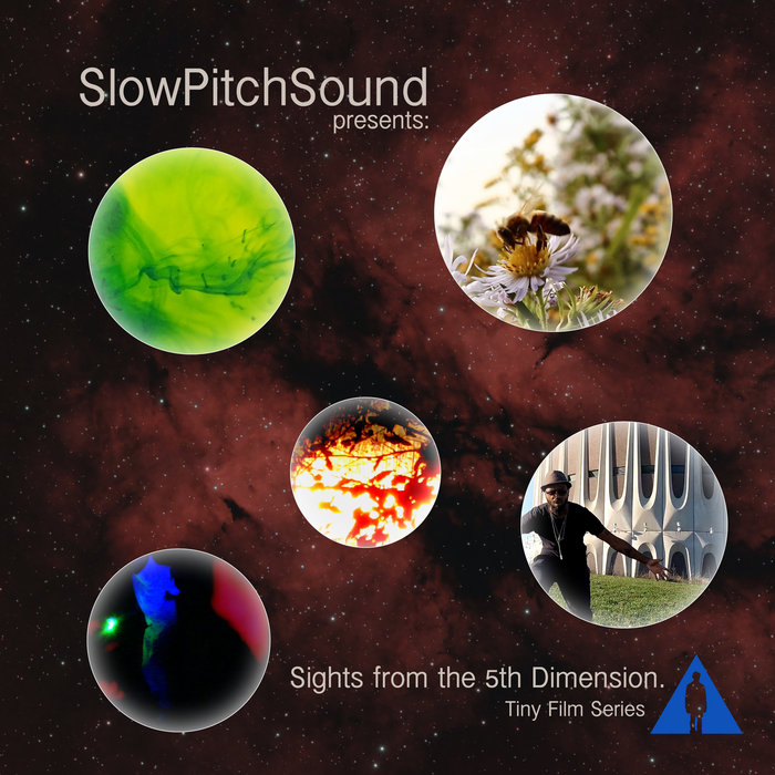 Sights from the 5th Dimension | SlowPitchSound