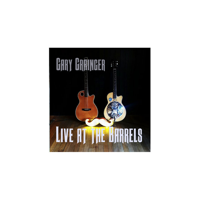 Live At The Barrels | Gary Grainger