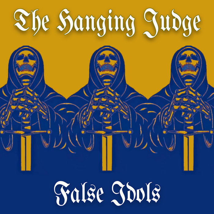 False Idols | The Hanging Judge