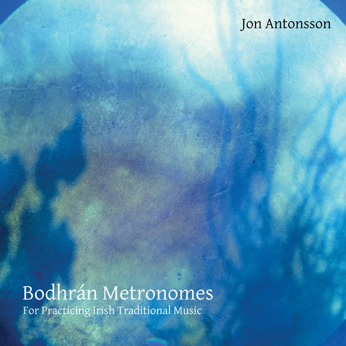 Bodhrán Metronomes For Practicing Irish Traditional Music | Jon Antonsson