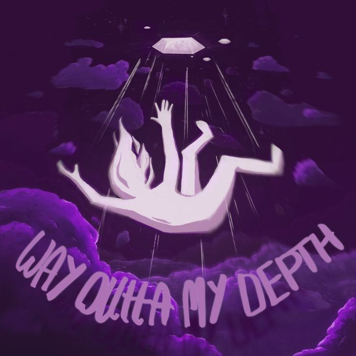 Way Outta My Depth | Eskelater
