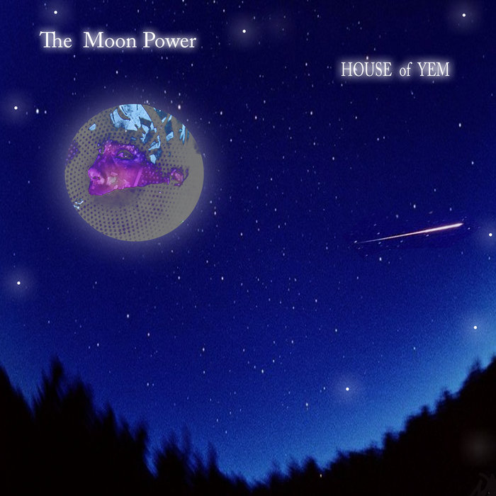 The Moon Power (2022) | H.O.Y (House of Yem)
