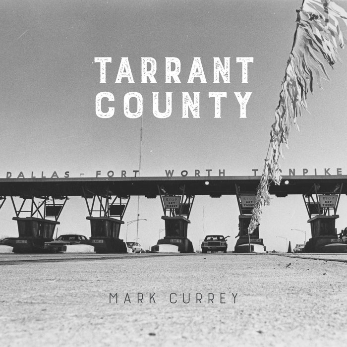 TARRANT COUNTY | Mark Currey