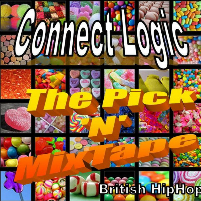 Connect Logic - The Pick N Mixtape (2009) | Connect Logic ...