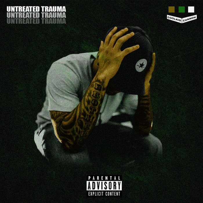 Untreated Trauma | Coolkid Cannon