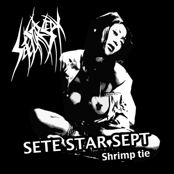 Split 7" w/CSMD | SETE STAR SEPT