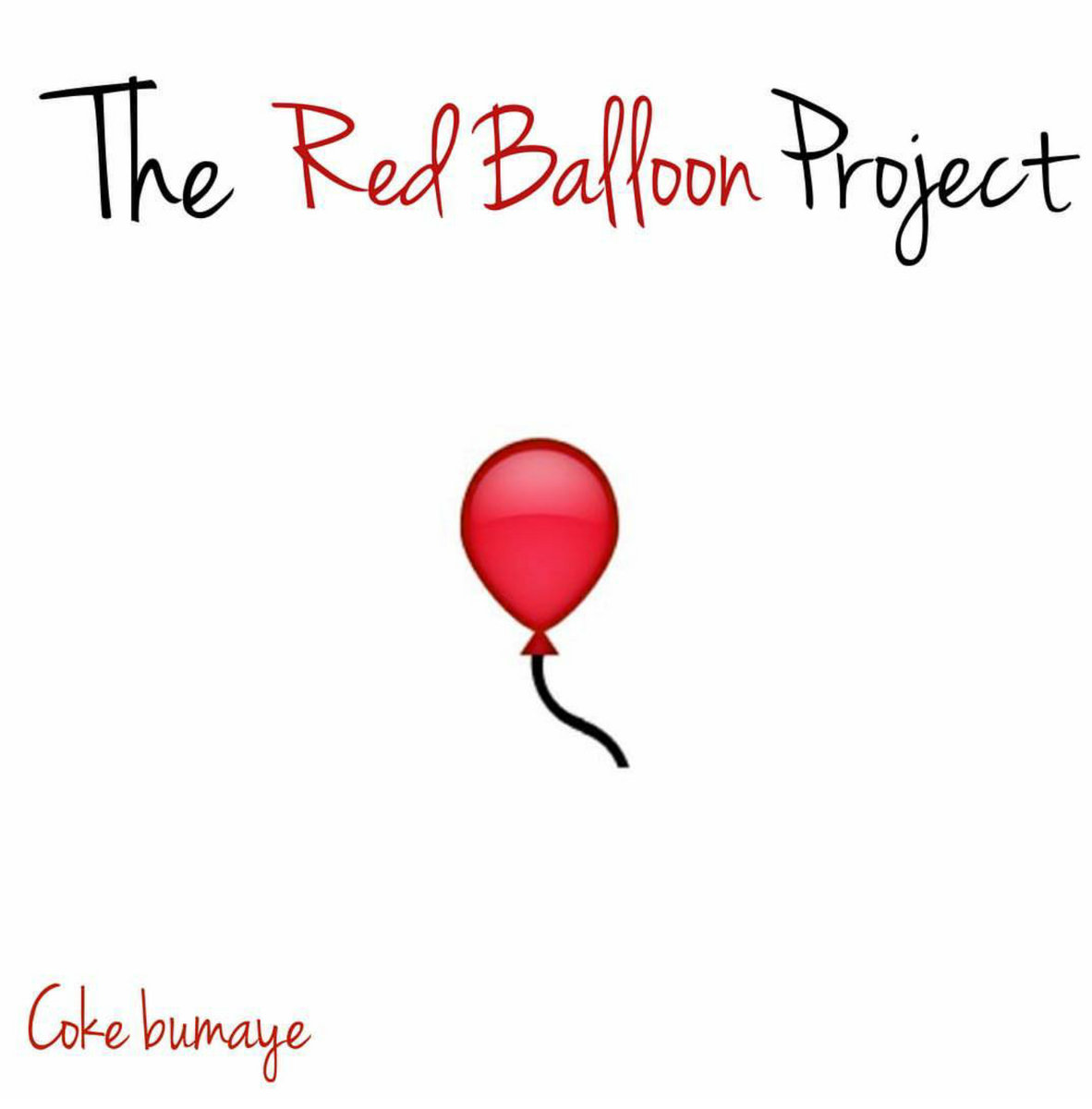 The Red Balloon Project | Coke Bumaye