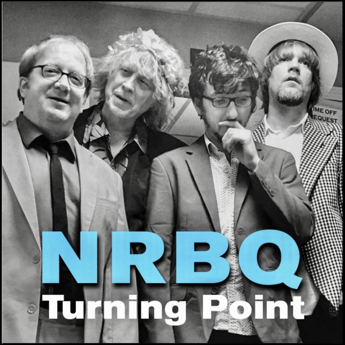 Turning Point | NRBQ | NRBQ Headquarters