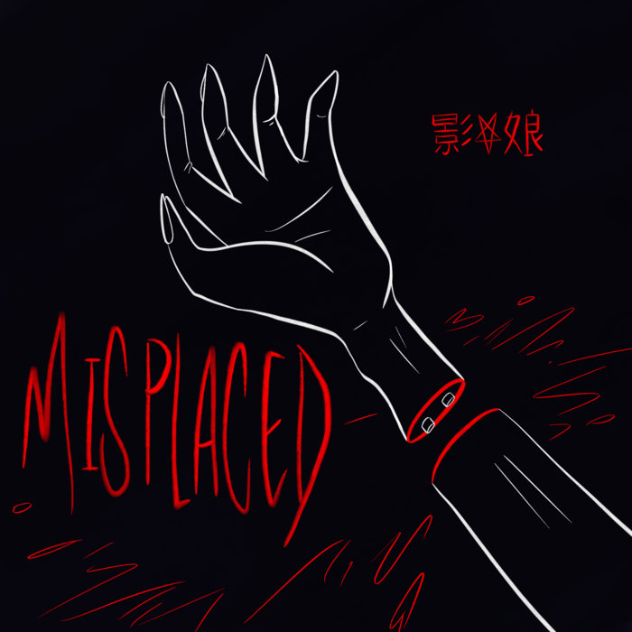 Misplaced | Kage Musume