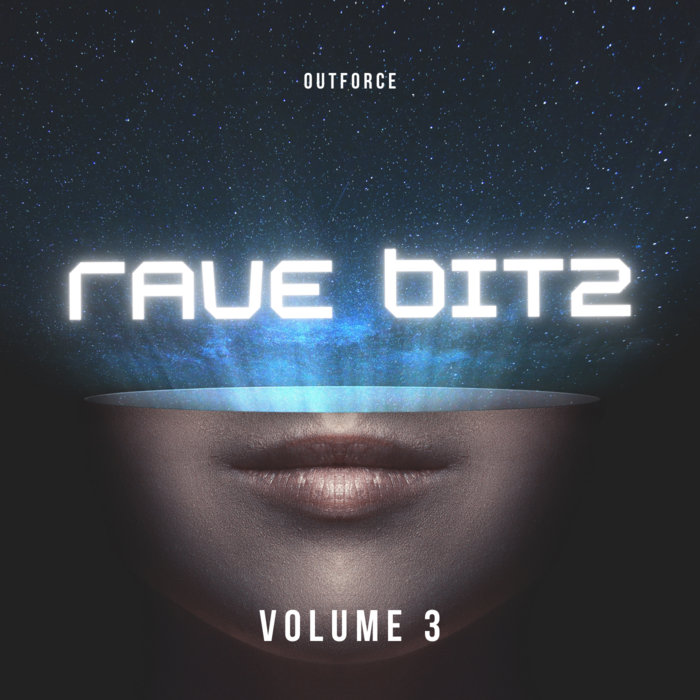 Rave Bitz Volume 3 | Outforce