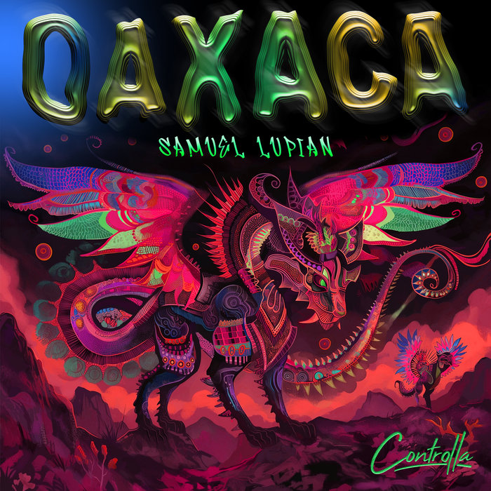 OAXACA | SAMUEL LUPIAN | Controlla