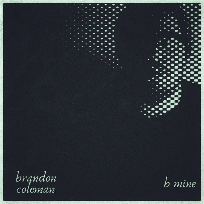 b mine | brandon coleman